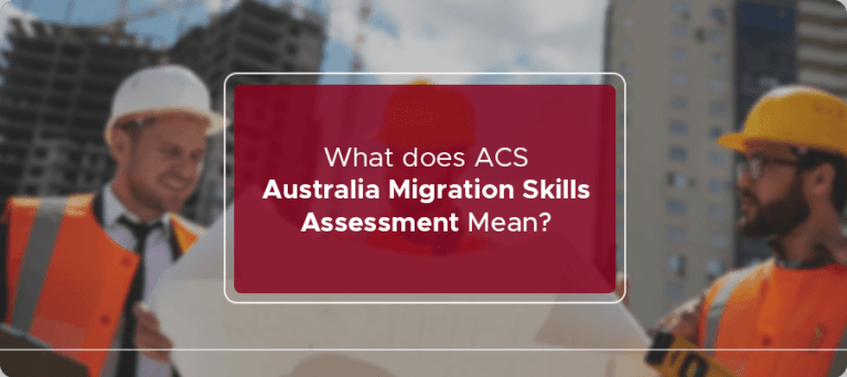 ACS Australia Migration Skills Assessment – ultimate guide 1