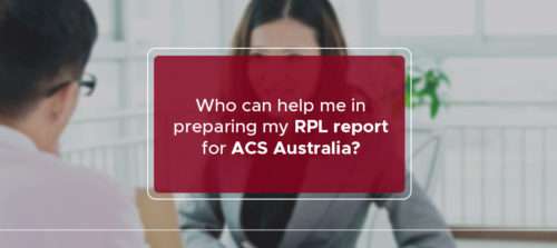 Who can help in preparing my RPL report for ACSAustralia?