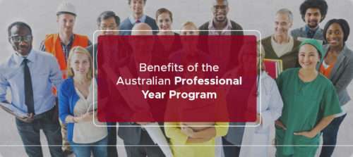 Benefits of the Australian Professional Year Program - CDRReportWriters