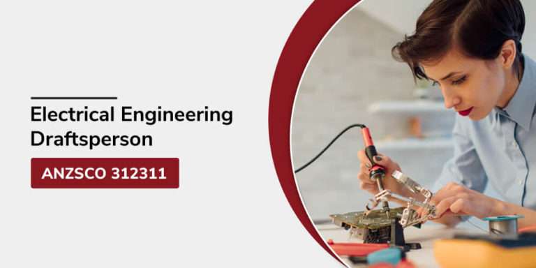 Electrical Engineering Draftsperson ANZSCO 312311