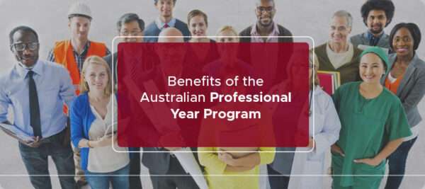 Benefits of the Australian Professional Year Program